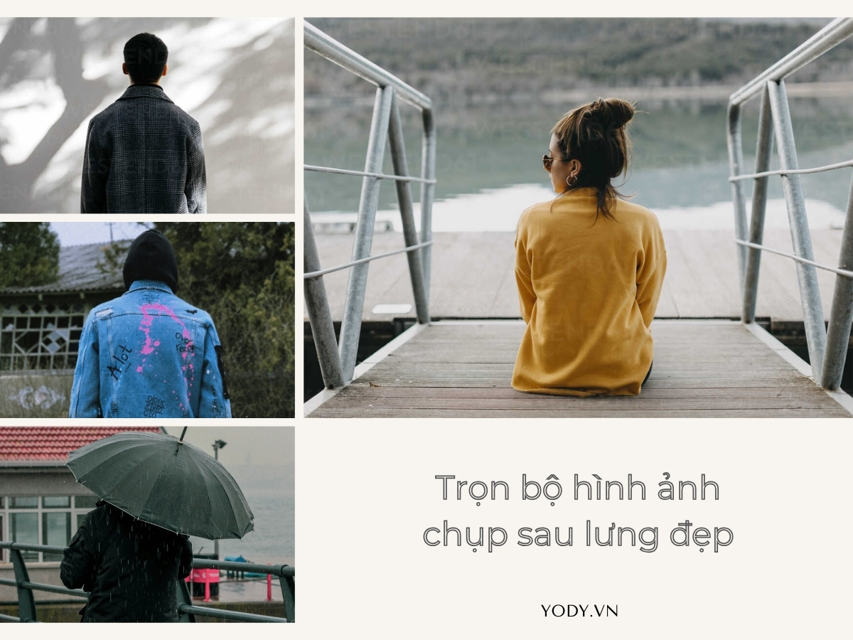 Tuyển tập 99+ bức ảnh chụp sau lưng đẹp nhất | Yody